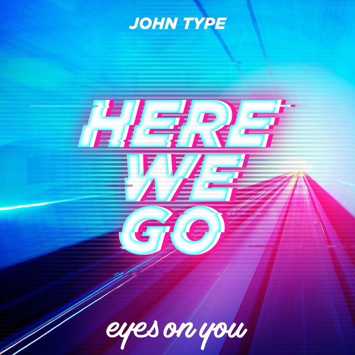 Here We Go Single John Type Here We Go Single John Type